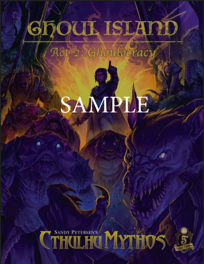 Cthulhu Mythos: Ghoul Island Act 2 Ghoulocrazy 5E, 25,74