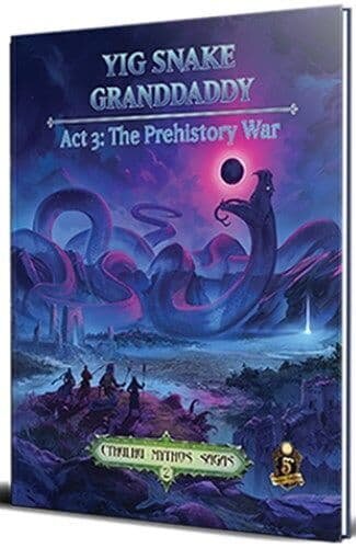 Cthulhu Mythos: Yig Snake Grandaddy Act 3 The Prehistory War, 25,79